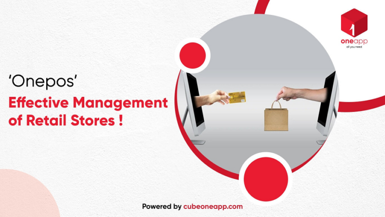 ‘onepos’ for effective management of the retail stores - oneapp