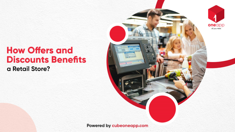 How offers and discounts benefit a retail store? - oneapp